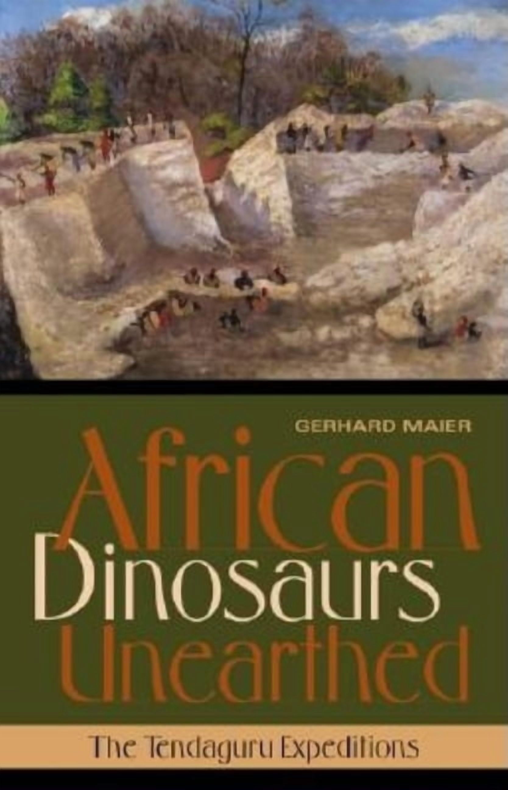 Life of the Past African Dinosaurs Unearthed: The Tendaguru Expeditions ...
