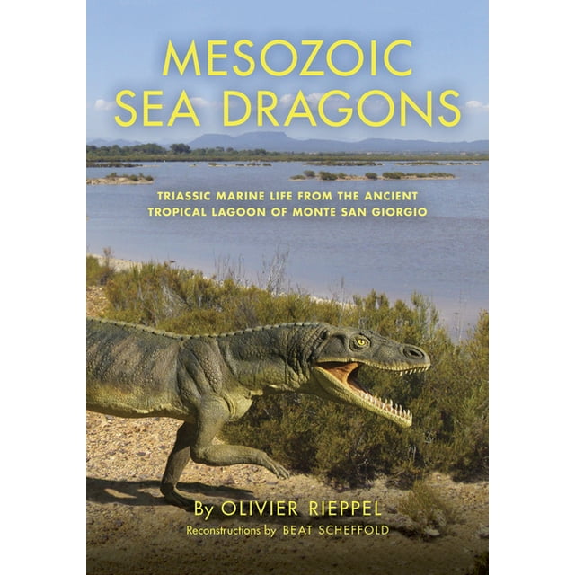 Life of the Past Mesozoic Sea Dragons: Triassic Marine Life from the ...