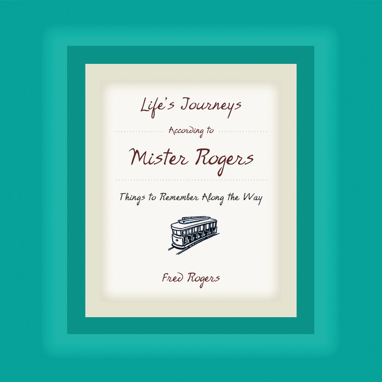 Pre-Owned Life's Journeys According to Mister Rogers : Things Remember ...