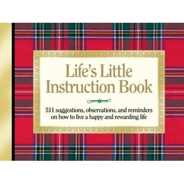 Life's Little Instruction Book: Simple Wisdom and a Little Humor for ...