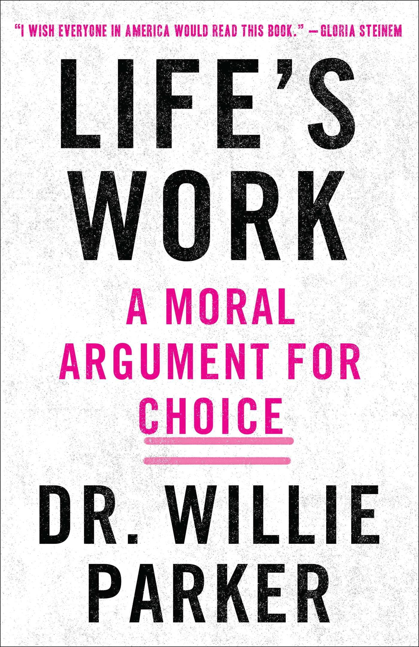 Life's Work : A Moral Argument for Choice (Hardcover) - Walmart ...