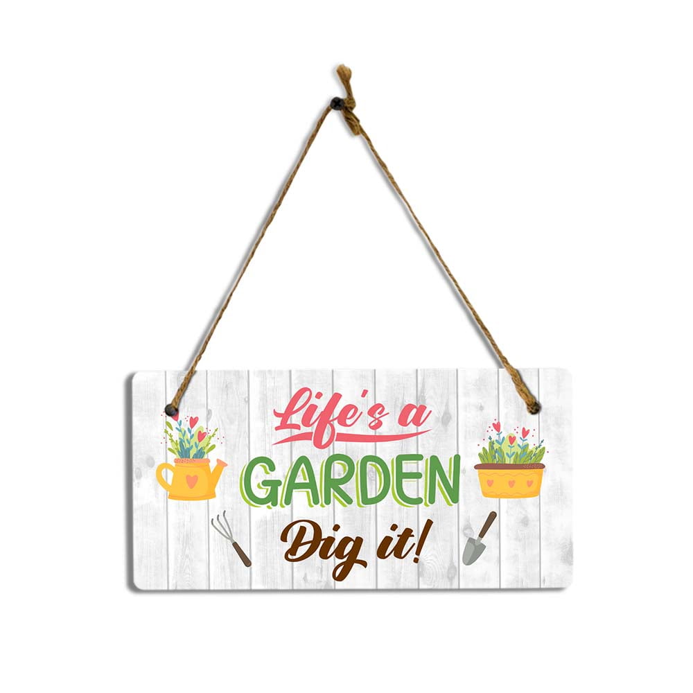 Lifeâ€™s a Garden, Dig It 5x10 Hanging Plus Wall or Door Sign | Cute ...