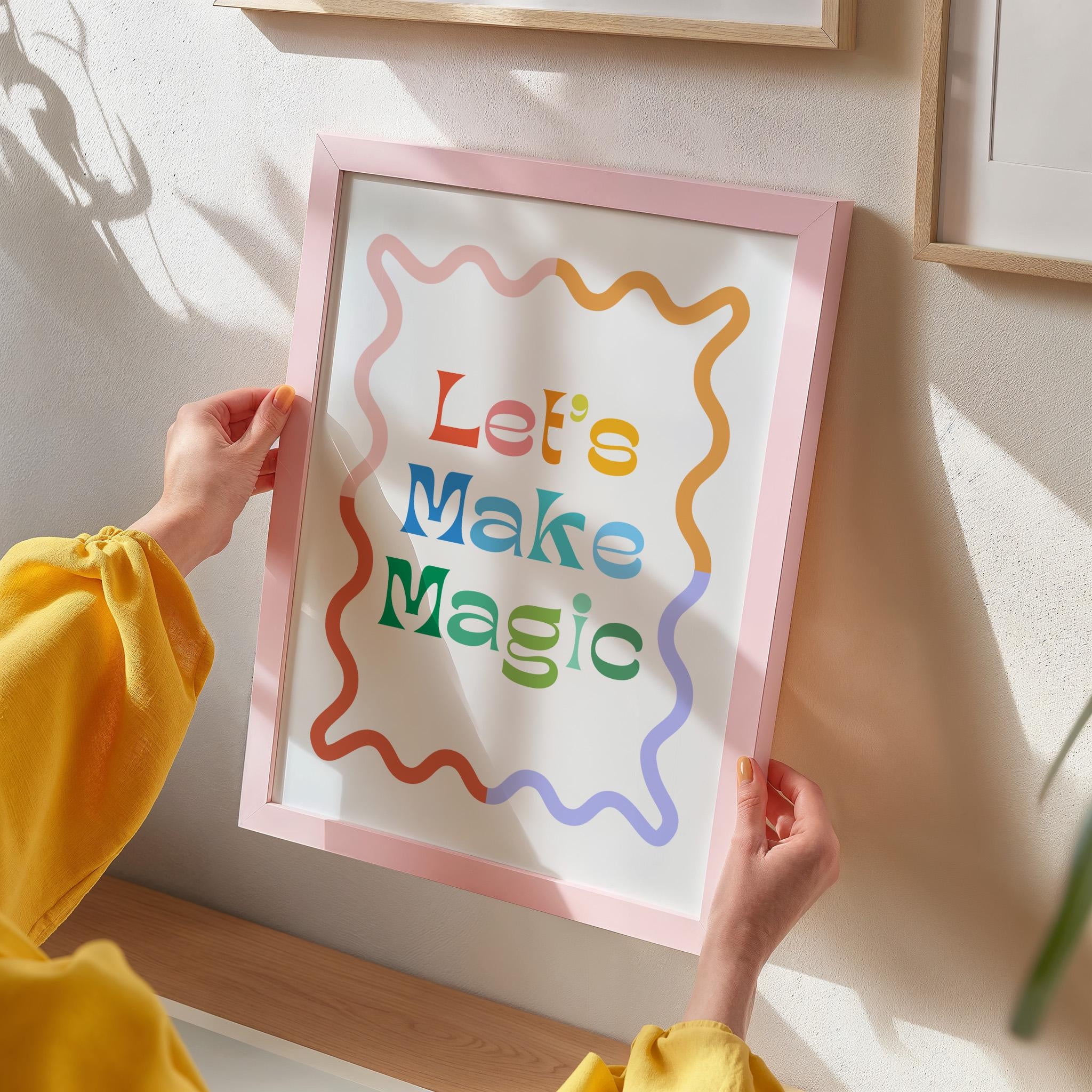 LifePlus Colorful Poster for - Let's Make Magic - Inspiring Wall Art ...