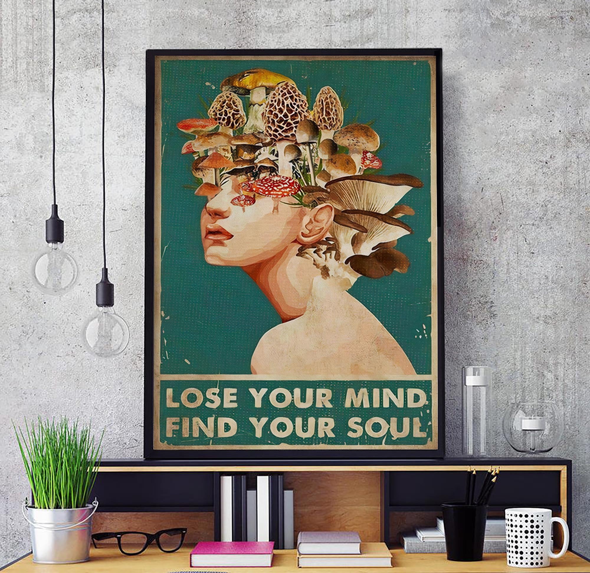 LifePlus Head Poster, Lose Your Mind Find Your Soul Poster, Forager ...