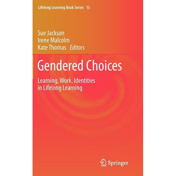 Lifelong Learning Book Gendered Choices: Learning, Work, Identities in ...