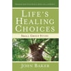 Healing Is a Choice Workbook: 10 Decisions That Will Transform Your ...