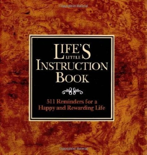 Pre-Owned Life's Little Instruction Book: 511 Reminders for a Happy and ...
