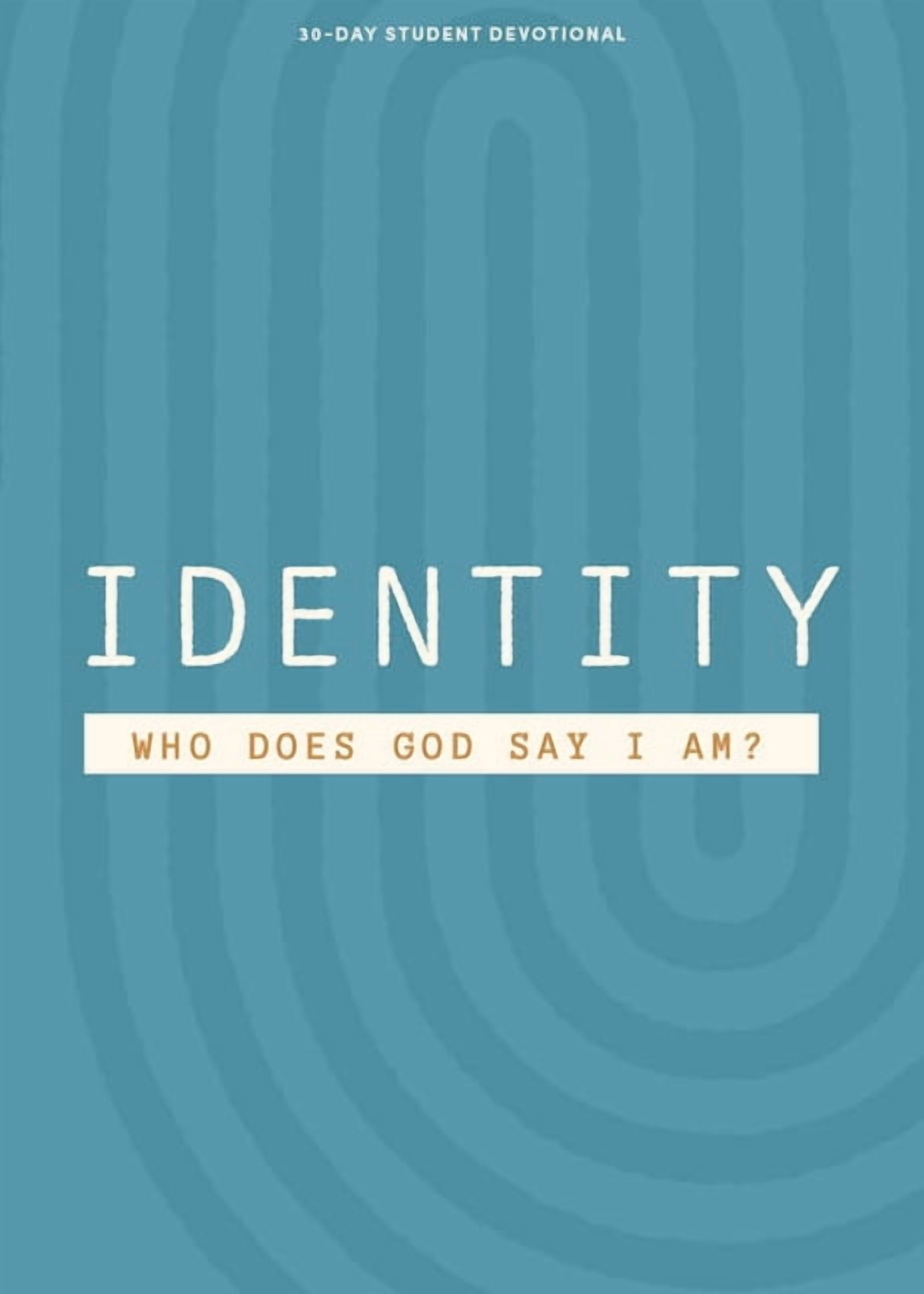 Lifeway Students Devotions Identity - Teen Devotional: Who Does God Say ...