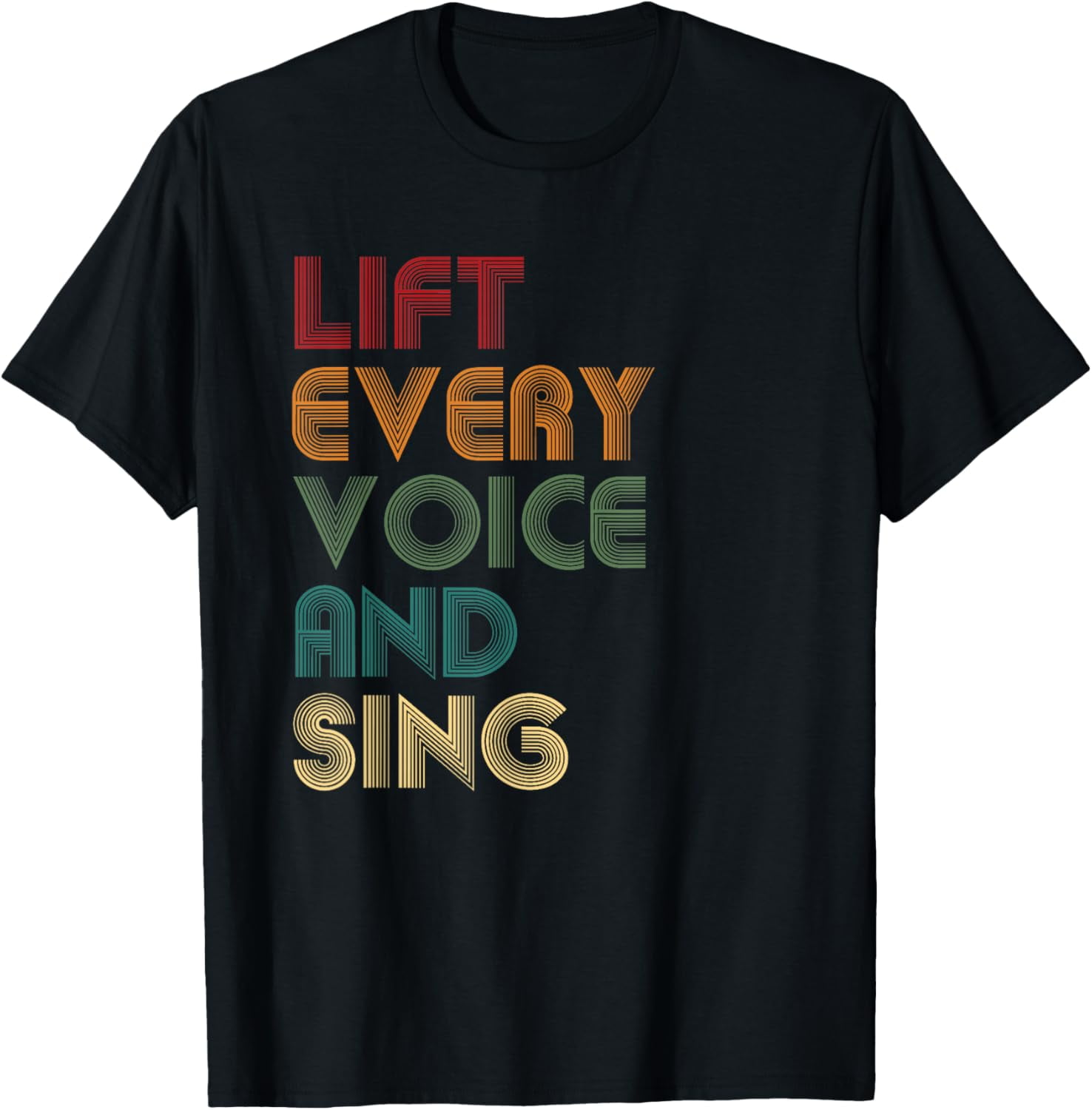 Lift Every Voice And Sing Black National Anthem History T-Shirt-3XL ...