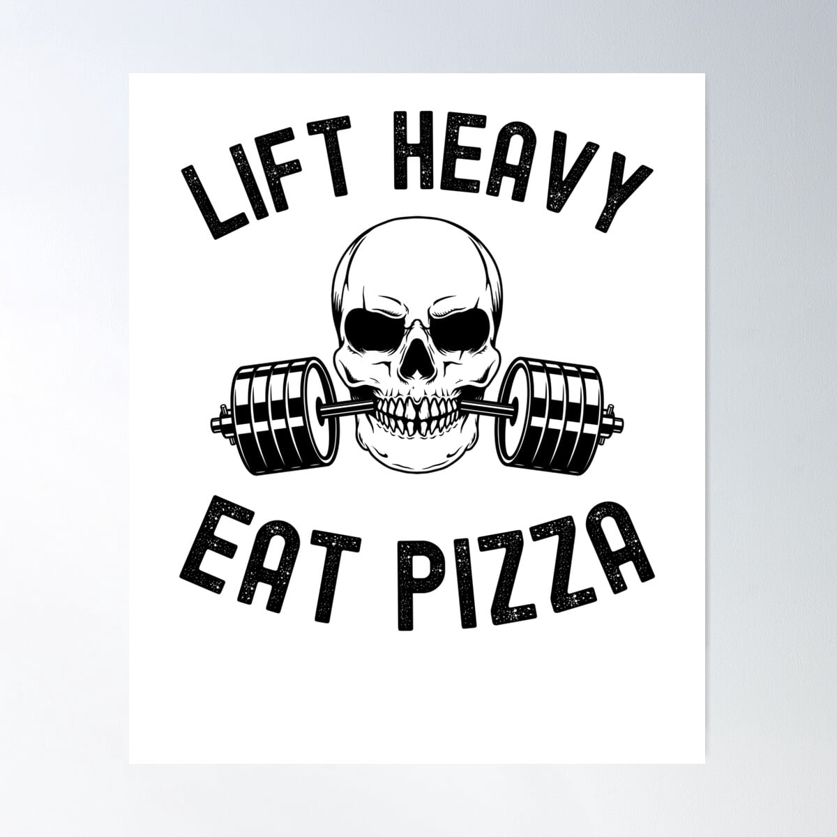 Lift Heavy Eat Pizza Weightlifter Funny Gym Skeleton Humor Poster Wall ...