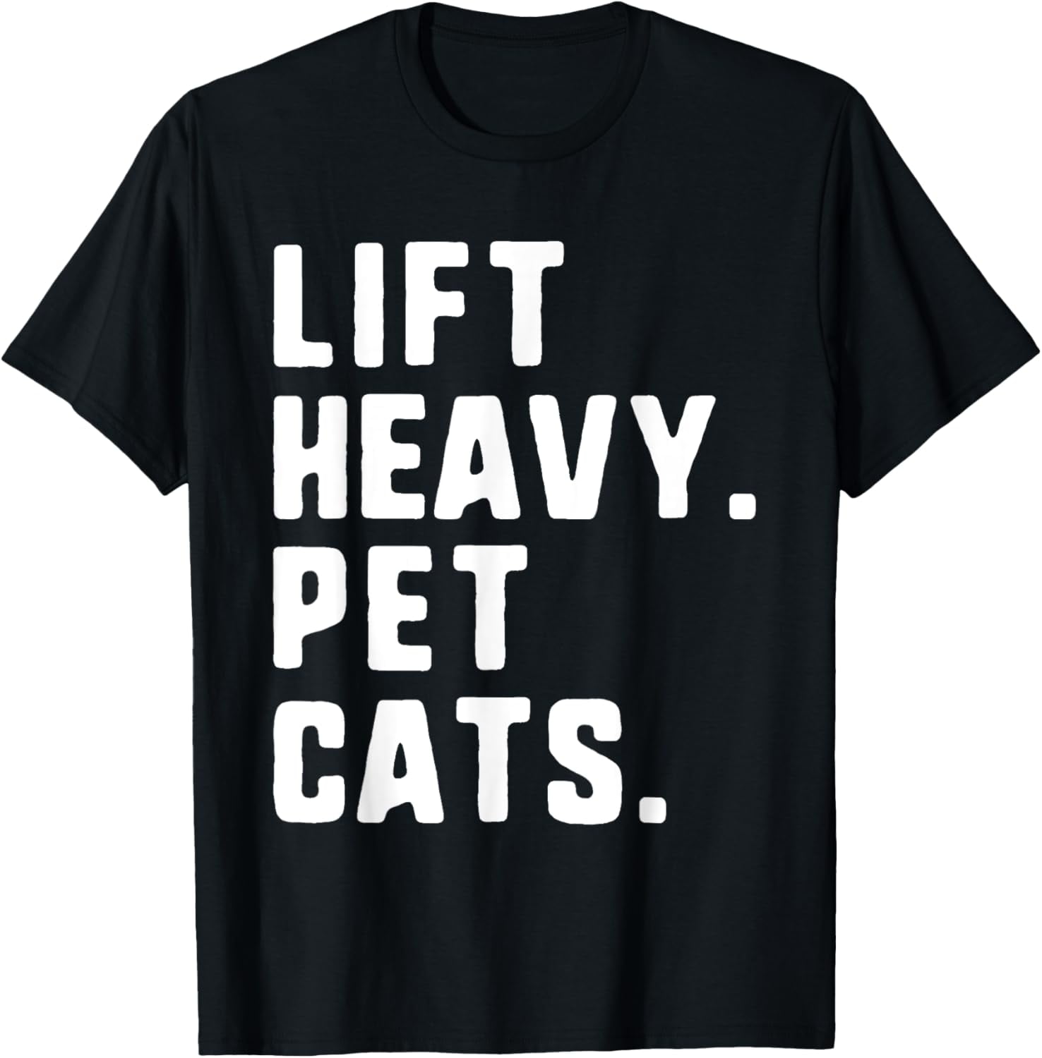 Lift Heavy Pet Cats Funny Gym Workout Weight Lifting T-Shirt - Walmart.com