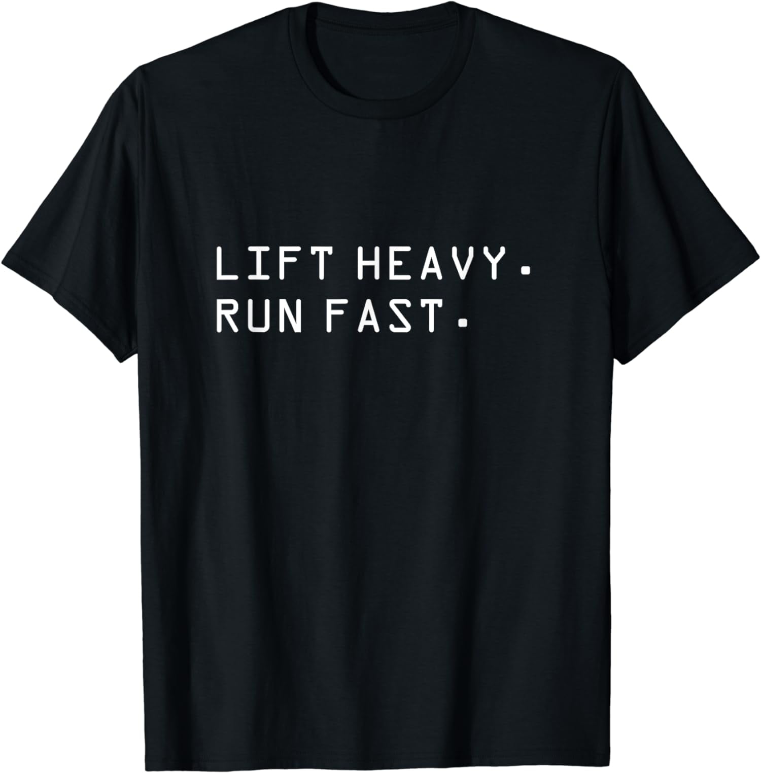 Lift Heavy Run Fast T-Shirt - Walmart.com