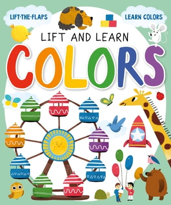 Pre-Owned Lift and Learn Colors: Lift-The-Flaps, Learn Colors (Board ...