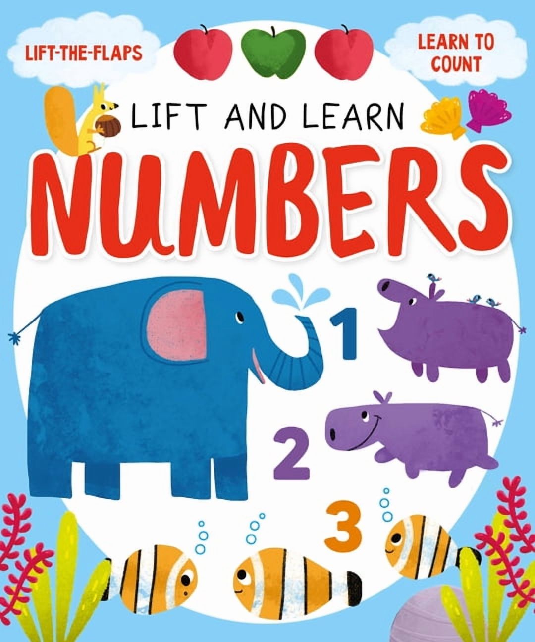 Lift & Learn Lift and Learn Numbers: Lift-The-Flaps, Learn to Count ...