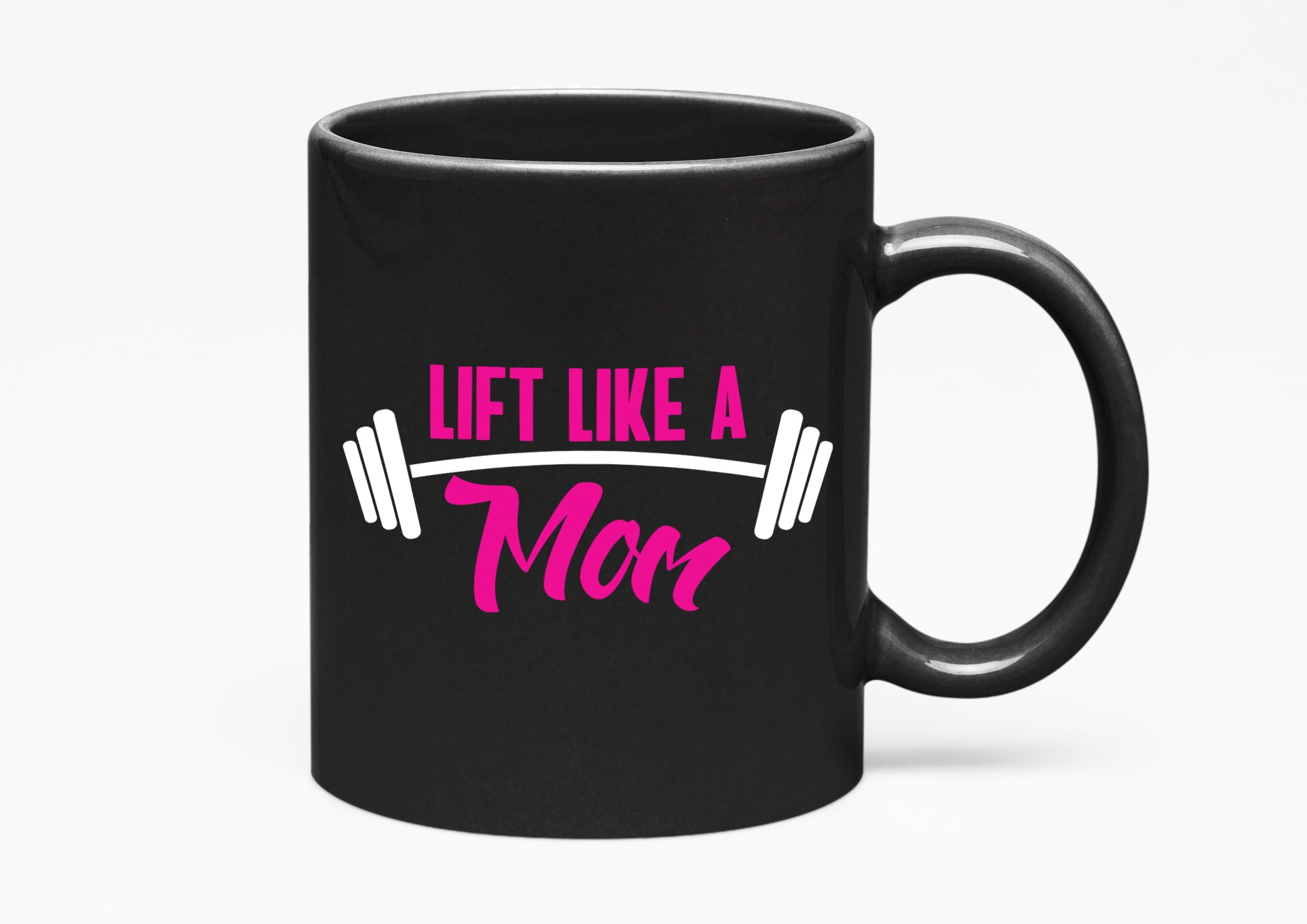 Lift Like a Mom, Funny Weightlifting Cup, Bodybuilder, Black 11oz ...