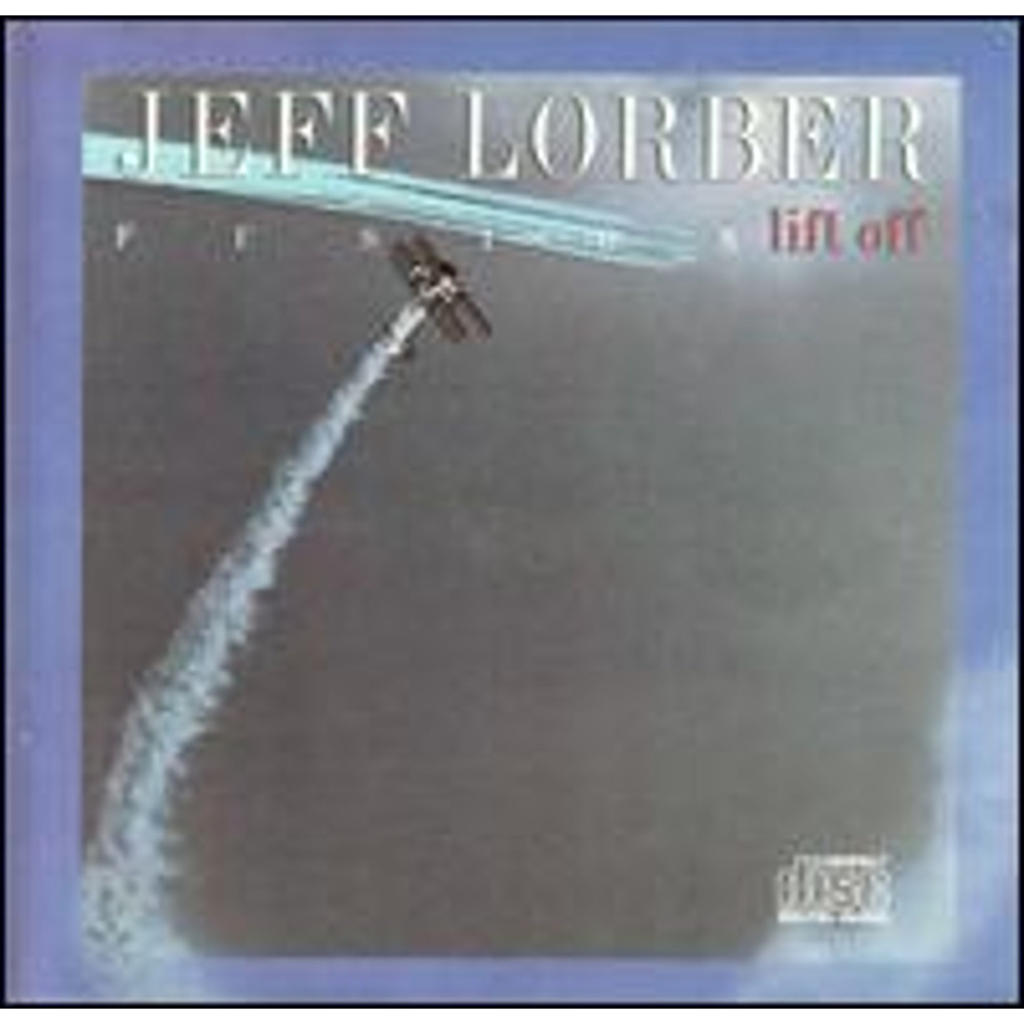 Pre-Owned Lift Off [Bonus Tracks] (CD 0078221839327) by The Jeff Lorber ...