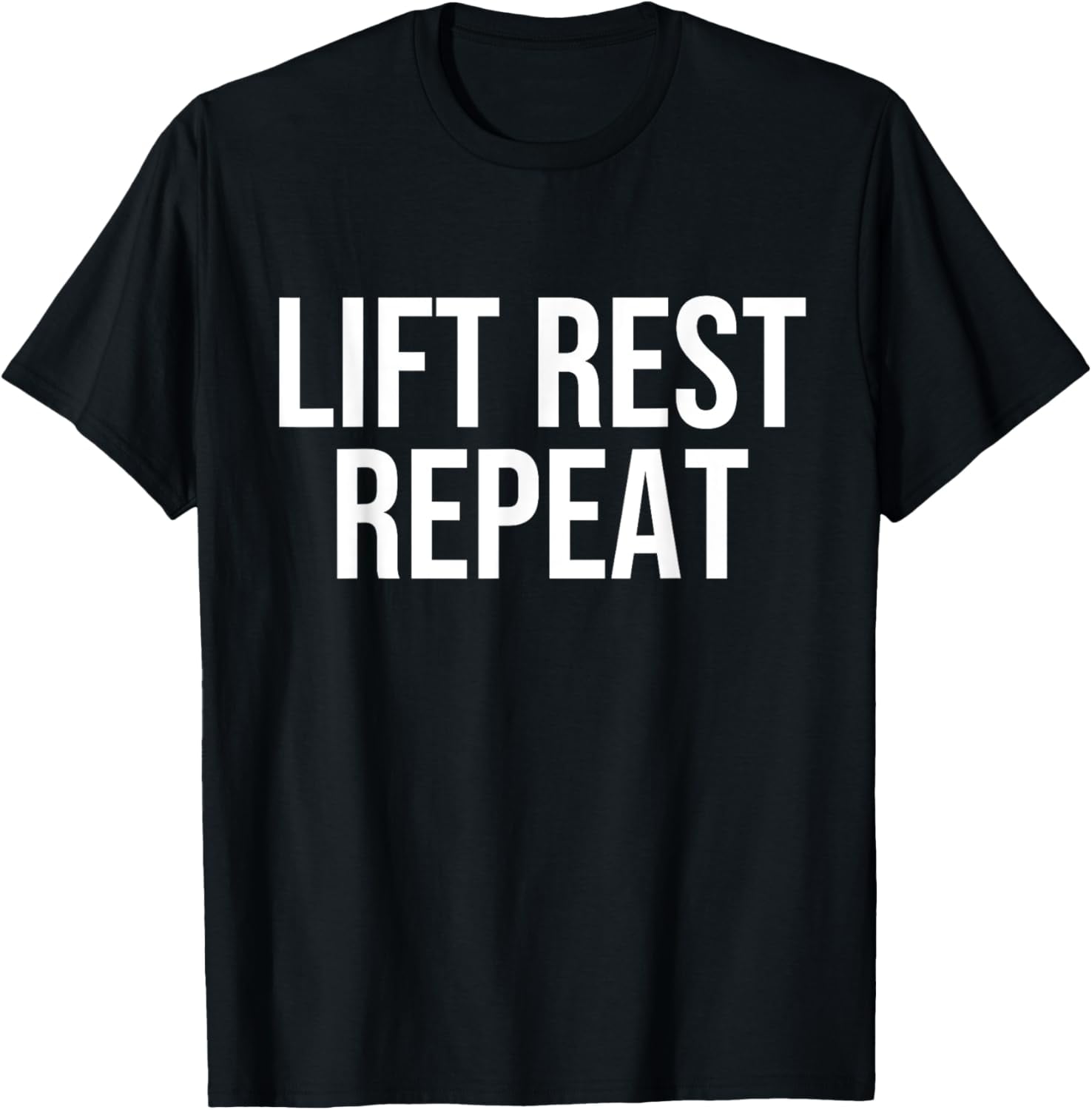 Lift Rest Repeat Funny T-Shirt - Walmart.com