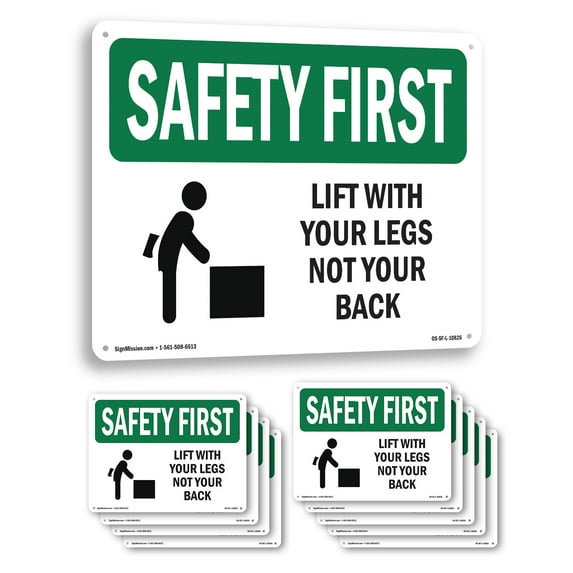 Lift With Your Legs Not Your Back OSHA SAFETY FIRST Aluminum Sign 24 ...
