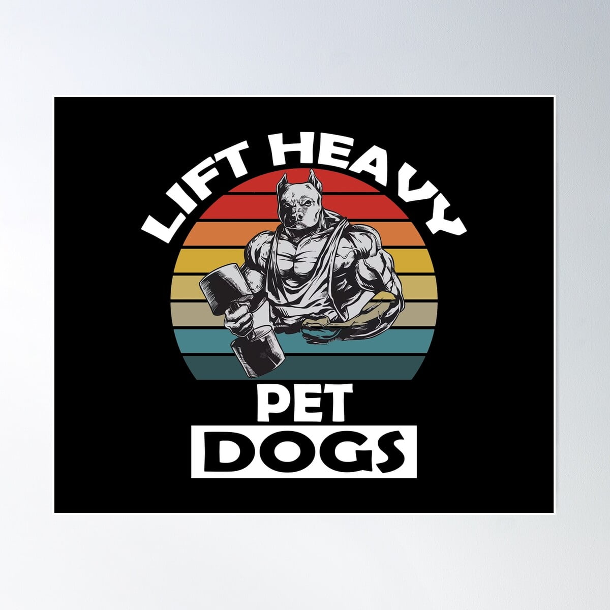 Lift heavy pet dogs Lifter Dog Joke Saying Poster, 24x36 UNFRAMED ...
