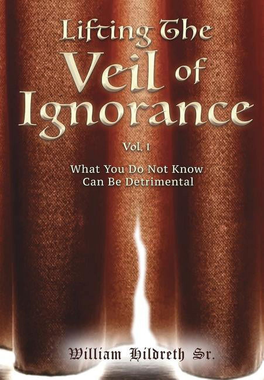 Lifting the Veil of Ignorance (Paperback) - Walmart.com