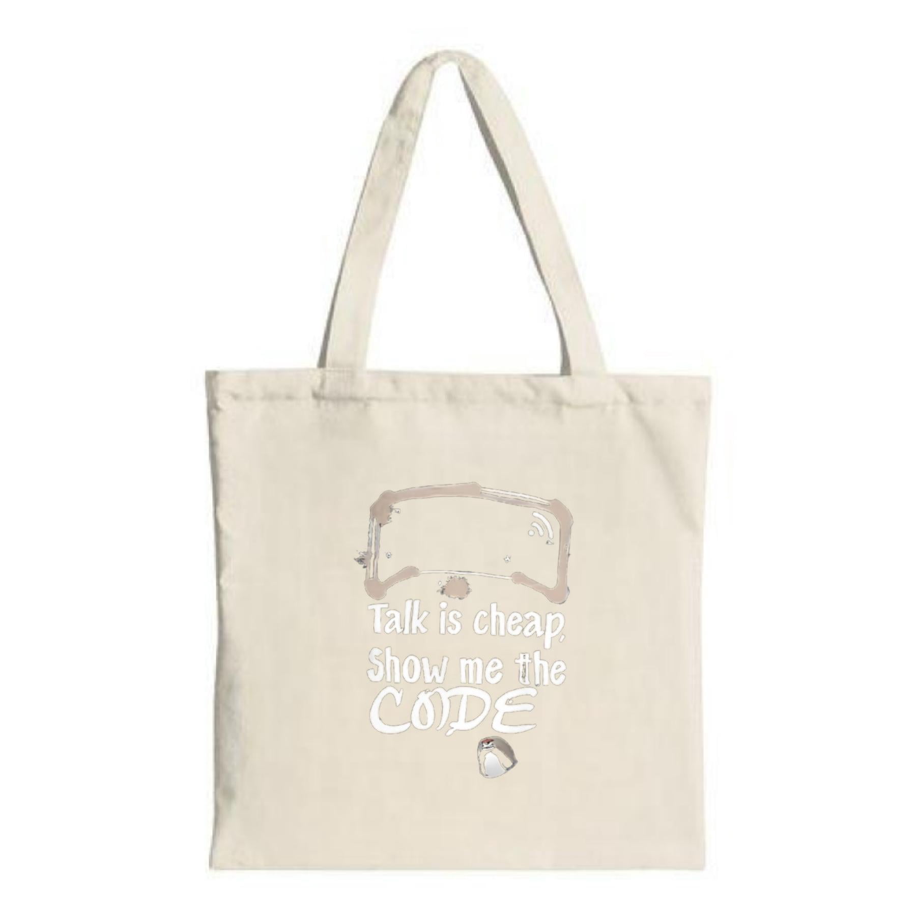 Light Beige Canvas Tote Bag with " Talk is Cheap Show Me the COIDE ...