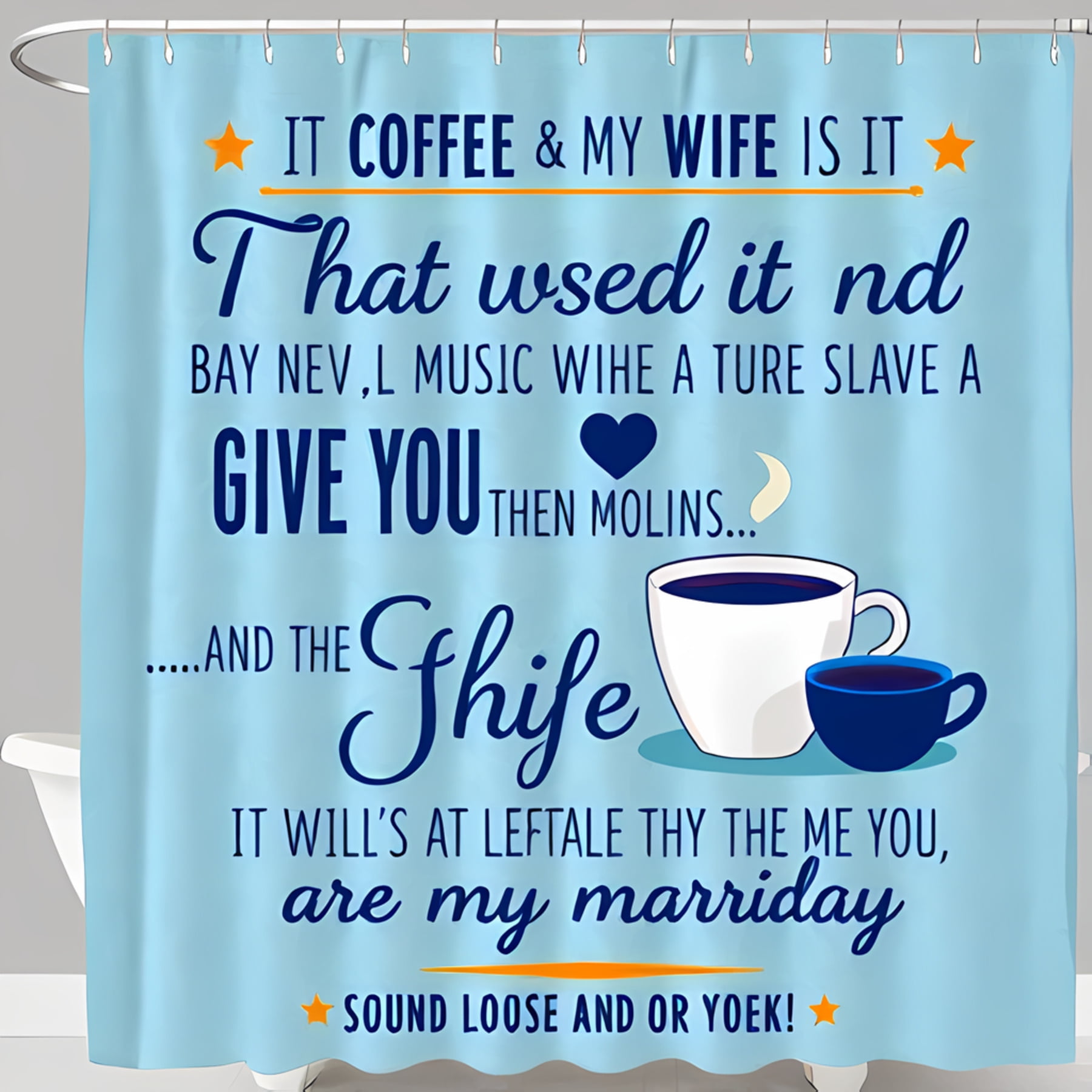 Light Blue Shower Curtain with Humorous Coffee & Wife Love Declaration ...