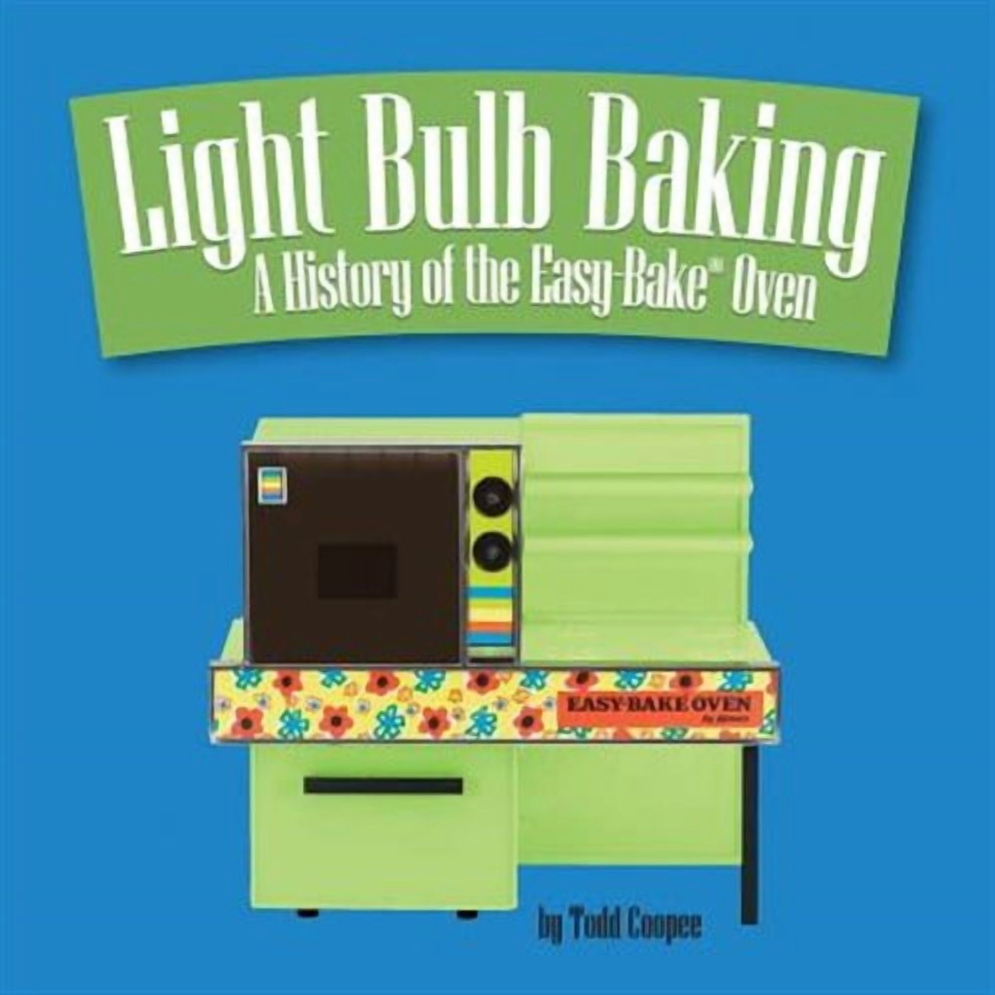 Light Bulb Baking: A History of the Easy-Bake Oven - Walmart Business ...