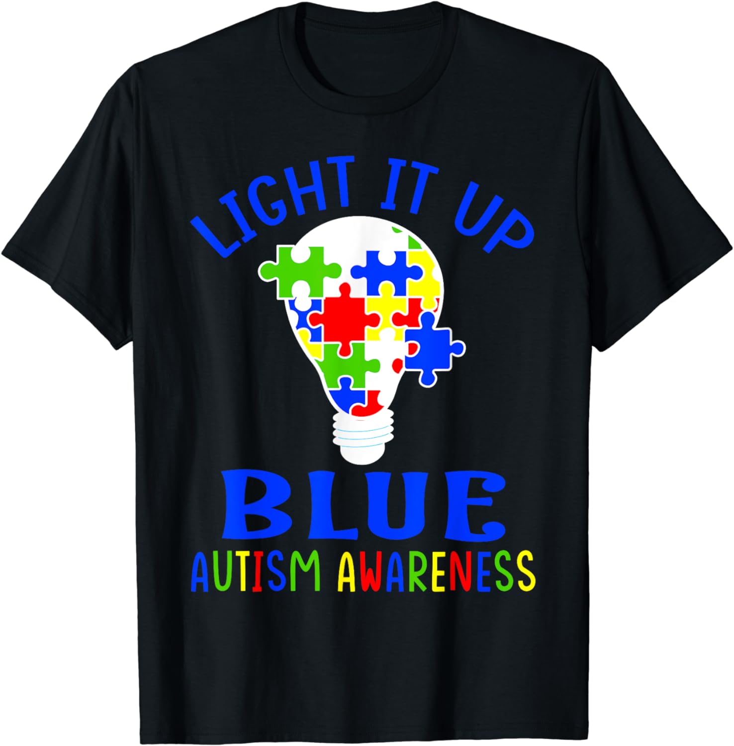 Light It Up Blue Autism Awareness Autistic Puzzle Piece T-Shirt ...