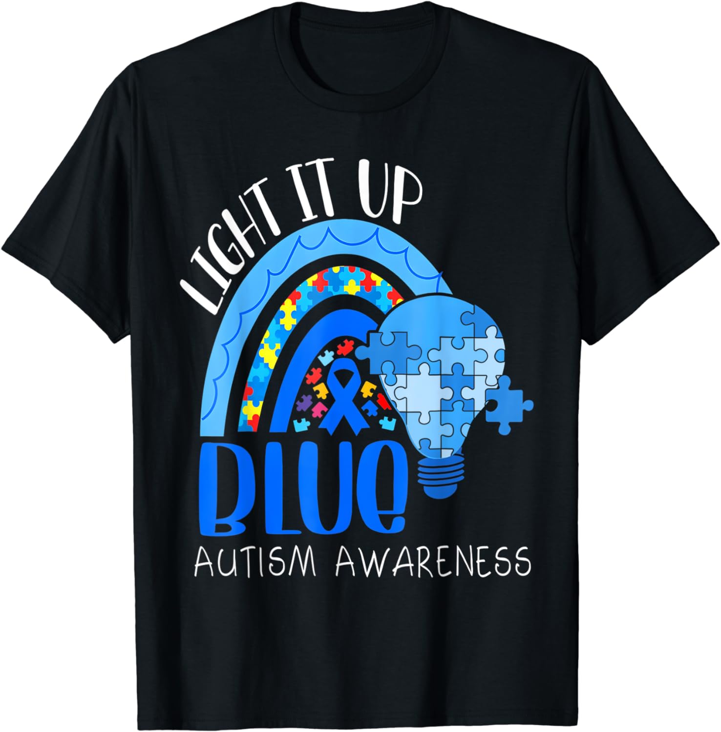 Light It Up Blue Autism Awareness Month Rainbow Puzzle Piece T-Shirt ...