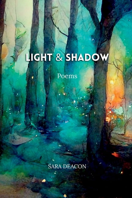 Light & Shadow: Poems, (Paperback) - Walmart.com