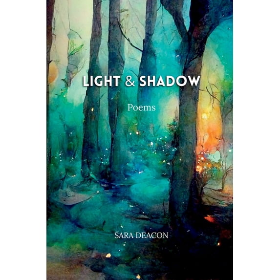 Light & Shadow: Poems, (Paperback) - Walmart.com