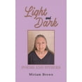 Light and Dark: Poems and Stories Miriam Brown (Hardcover) - Walmart.com