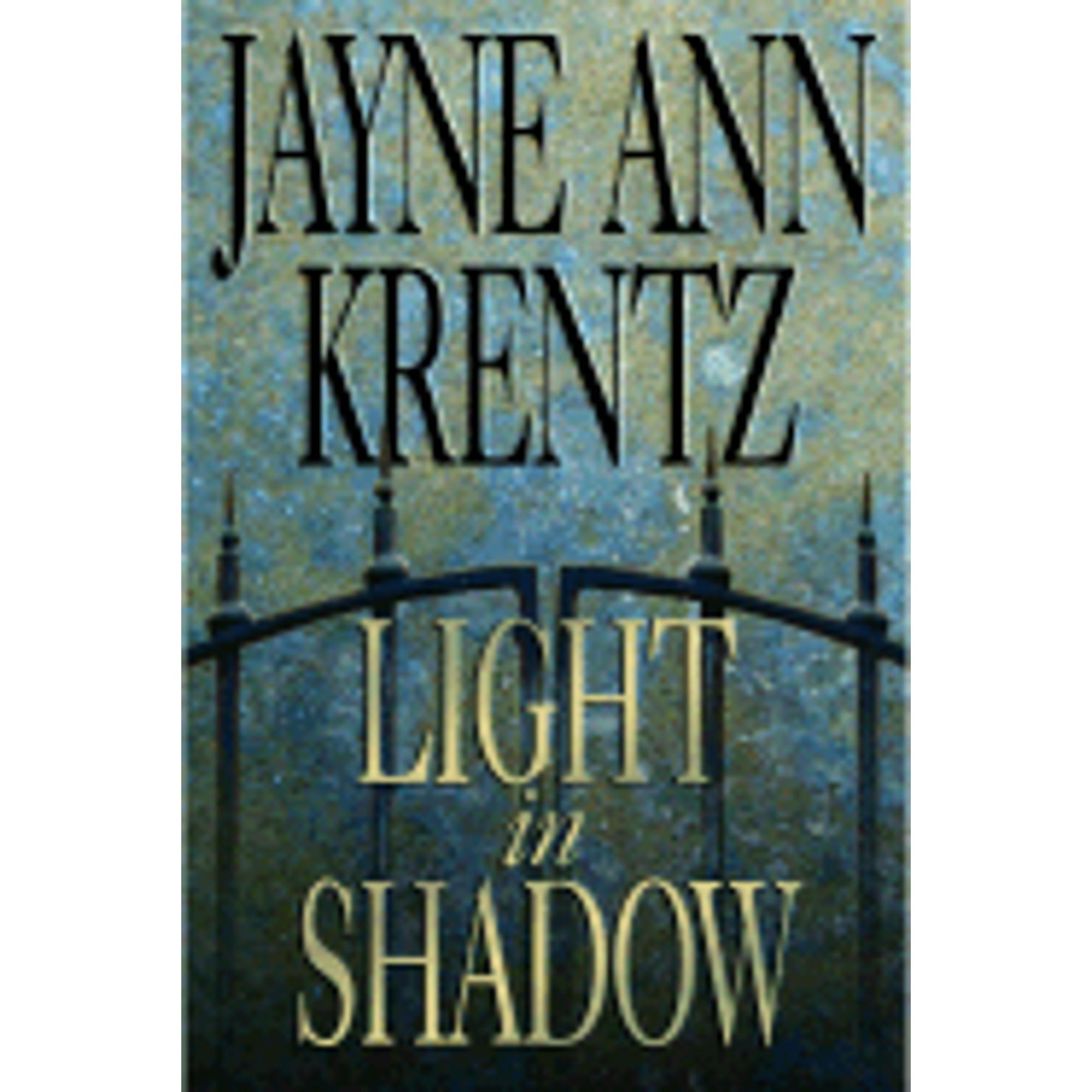 Light in Shadow (Hardcover) by Jayne Ann Krentz - Walmart.com