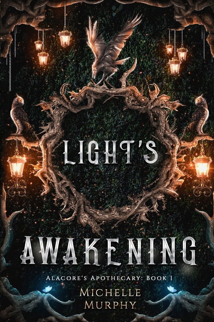 Alacore's Apothecary Light's Awakening: An Urban Fantasy Mystery, Book ...