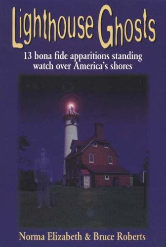 Pre-Owned Lighthouse Ghosts (Paperback) 1575870924 9781575870922 ...