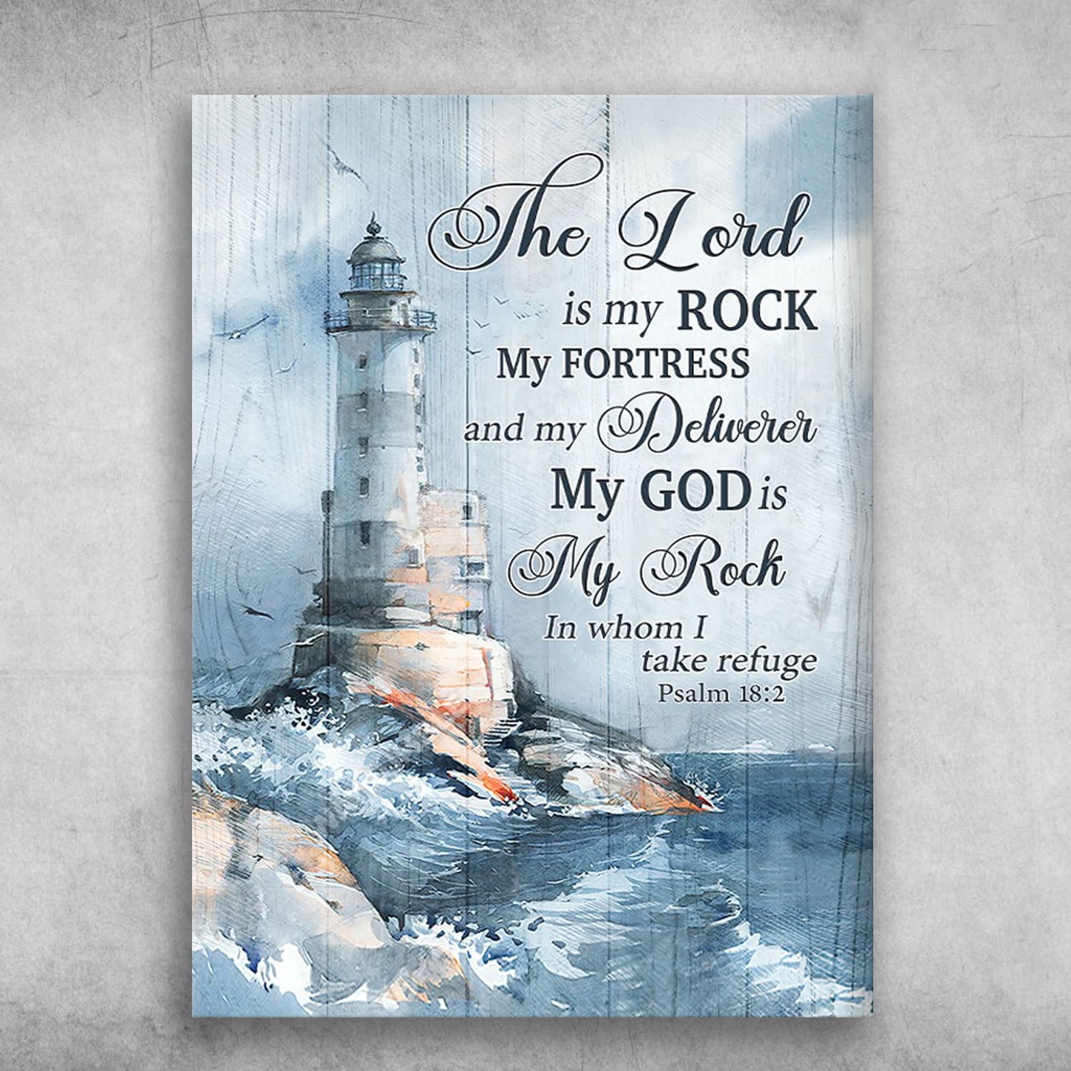 Lighthouse Poster, The Lord Is My Rock, My Fortress, And My Deliverer ...