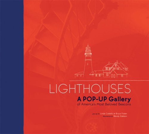 Pre-Owned Lighthouses: A Pop-Up Gallery of America's Most Beloved Beacons (Hardcover) 1592236979 ...