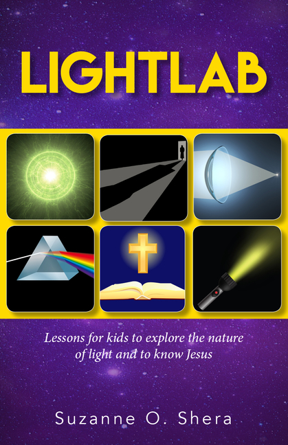 Lightlab: Lessons for Kids to Explore the Nature of Light and to Know ...