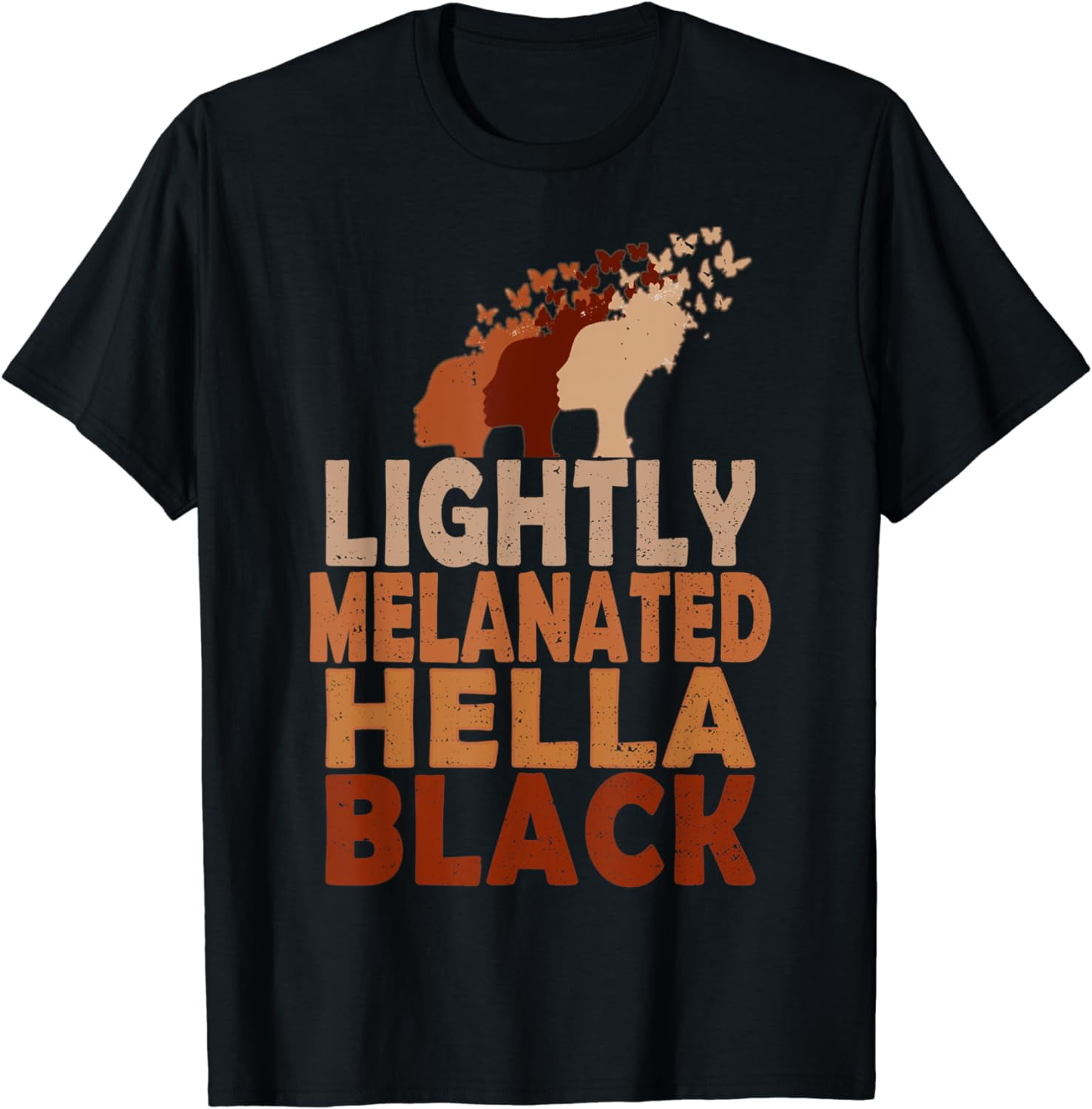 Lightly Melanated Hella African Pride Melanin Black History T-Shirt ...