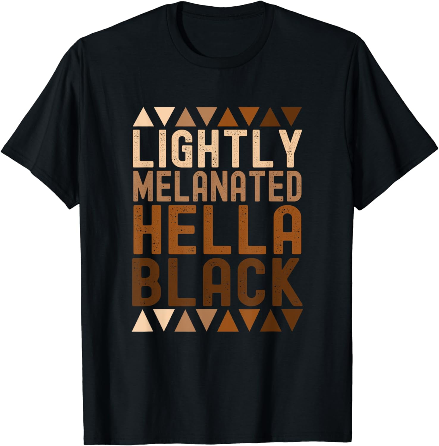 Lightly Melanated Hella Black History Melanin African T-Shirt - Walmart.com