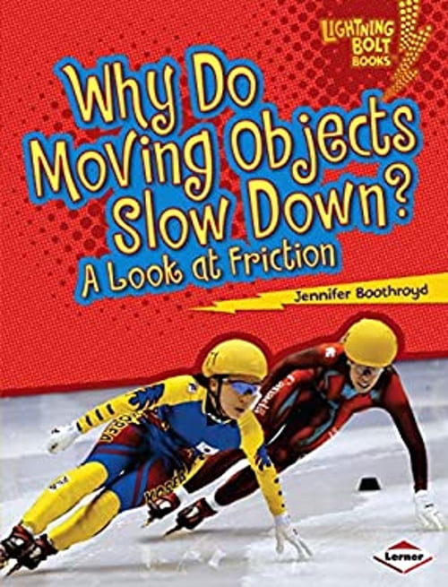 Pre-Owned Why Do Moving Objects Slow Down?: A Look at Friction (Library ...