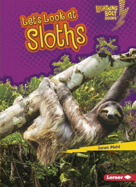 Lightning Bolt Books (R) -- Animal Close-Ups: Let's Look at Sloths ...