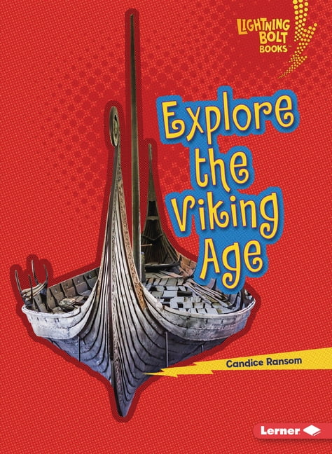 Lightning Bolt Books (R) -- Early Civili Explore the Viking Age ...