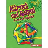 Amazing Science Magnets: Pulling Together, Pushing Apart, (Paperback ...