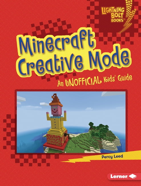 Lightning Bolt Books (R) -- Minecraft 101: Minecraft Creative Mode: An Unofficial Kids' Guide ...