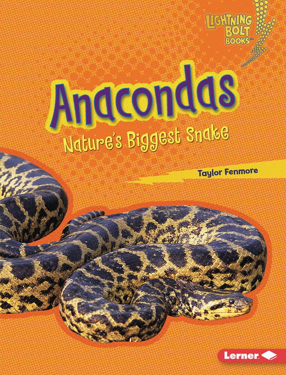Lightning Bolt Books (R) -- Nature's Most Massive Animals: Anacondas ...