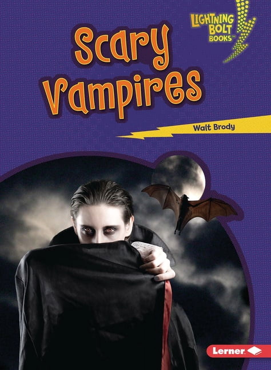 Lightning Bolt Books (R) -- Spooked!: Scary Vampires (Paperback ...