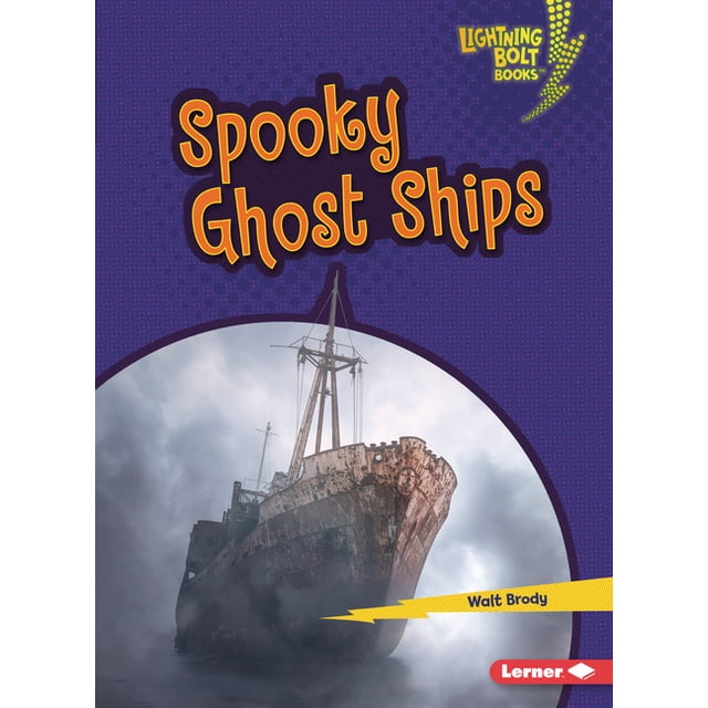 Lightning Bolt Books (R) -- Spooked!: Spooky Ghost Ships (Paperback ...