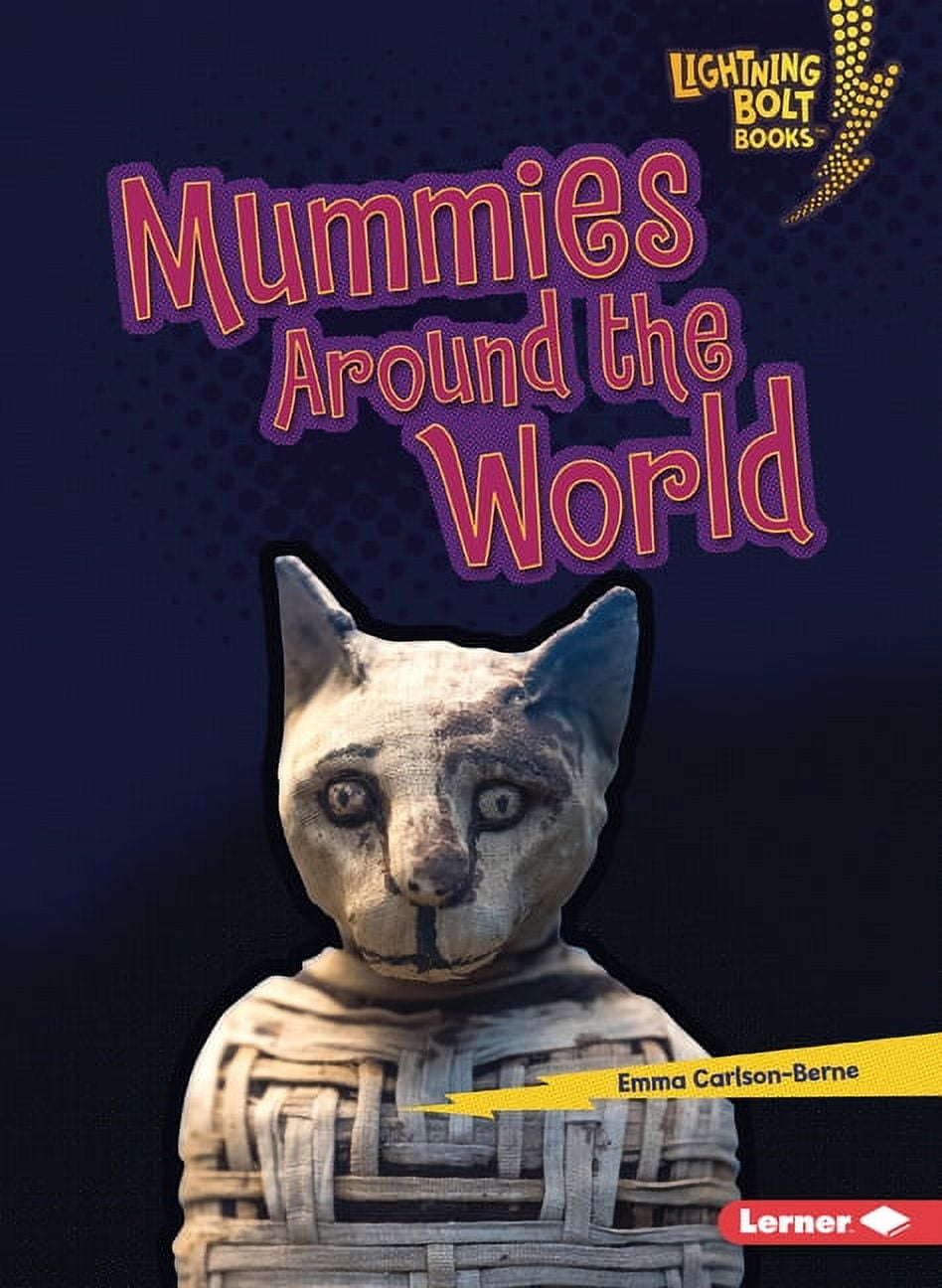 Lightning Bolt Books (R) -- That's Scary!: Mummies Around the World ...