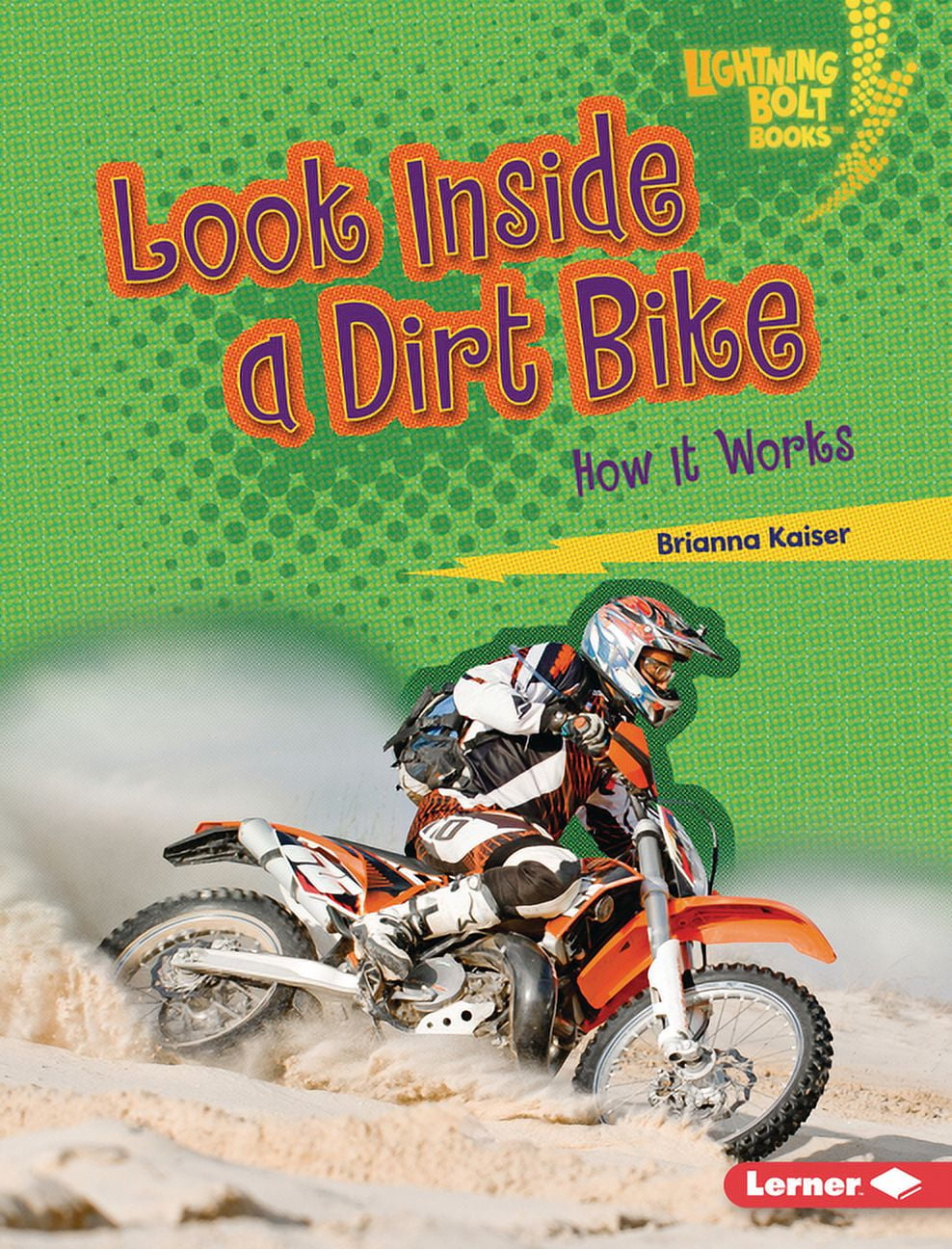 Lightning Bolt Books (R) -- Under the Hood: Look Inside a Dirt Bike ...